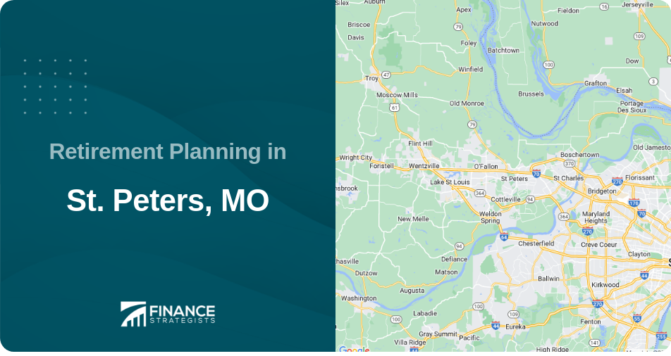 Find the Best Retirement Planning Services in St. Peters, MO