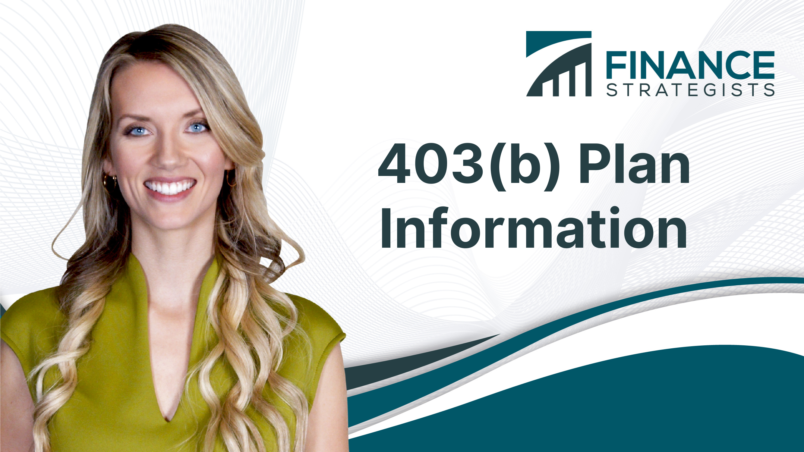 403(b) Plan Information | How It Works, Eligibility, and Steps
