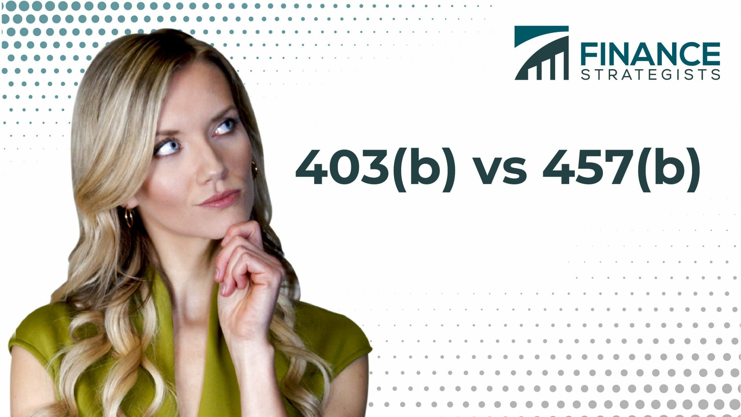 403 b Vs 457 b Similarities Differences Which To Choose