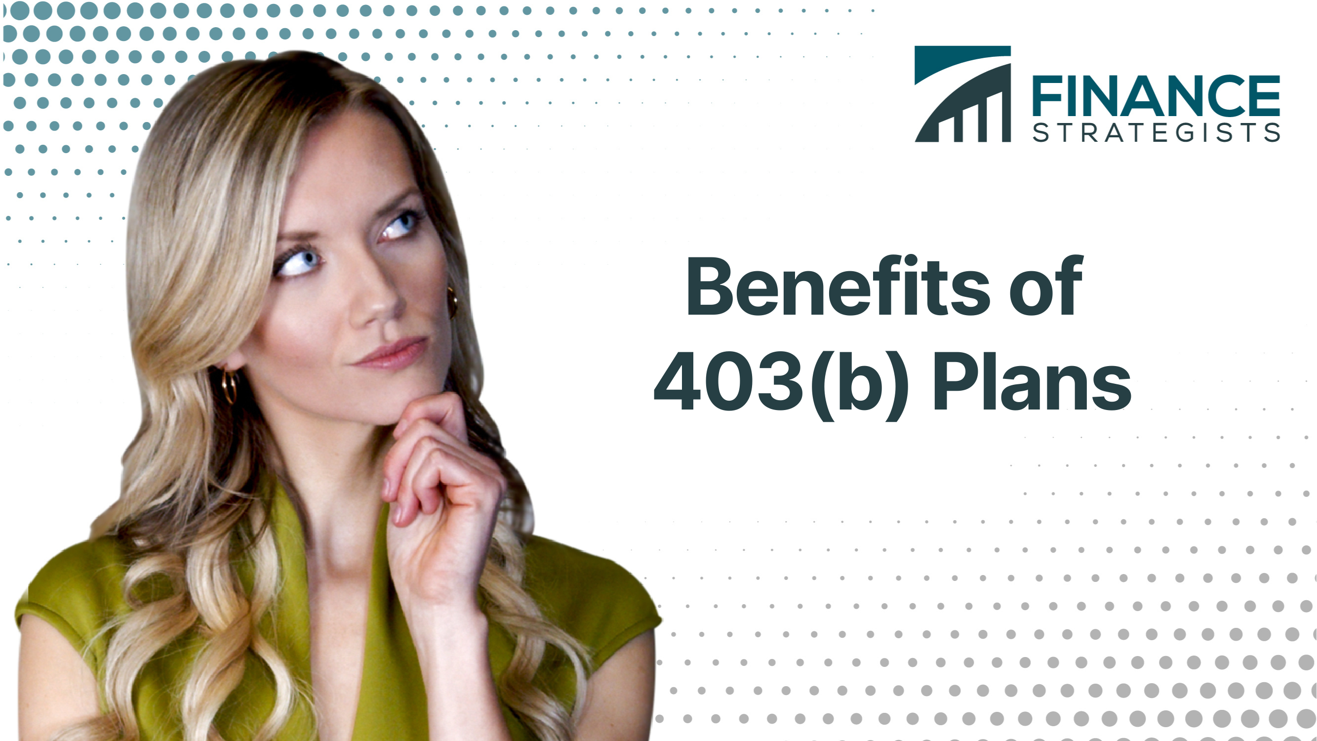 Benefits of 403(b) Plans | Comparison With Other Plans
