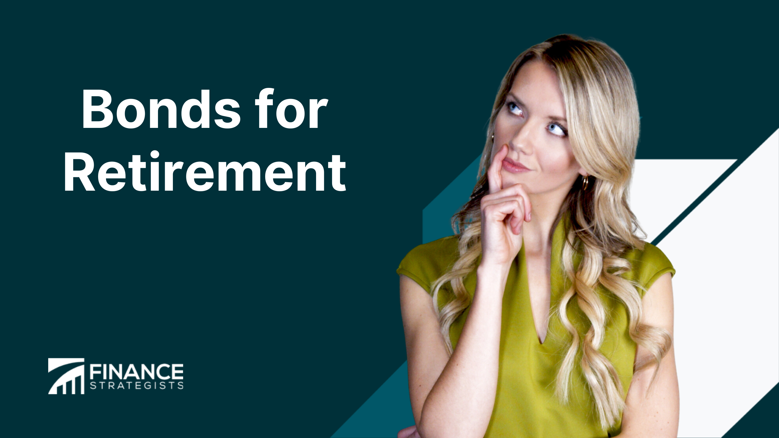 Bonds for Retirement | Importance, How to Invest, and Strategies