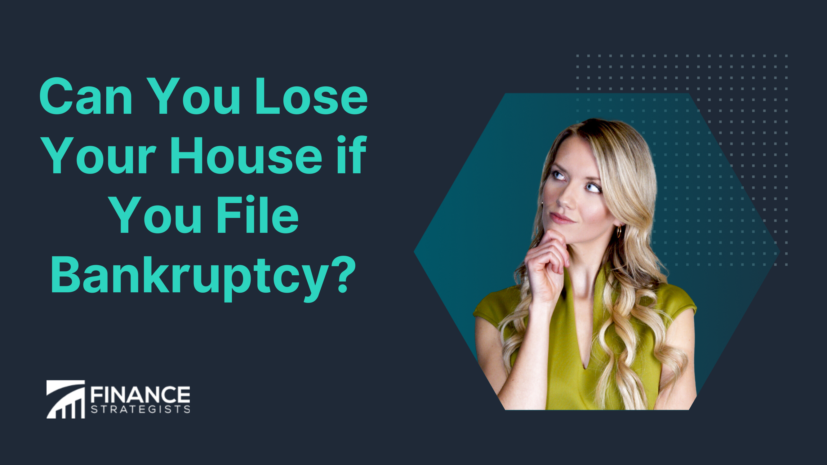 Can You Lose Your House if You File Bankruptcy?