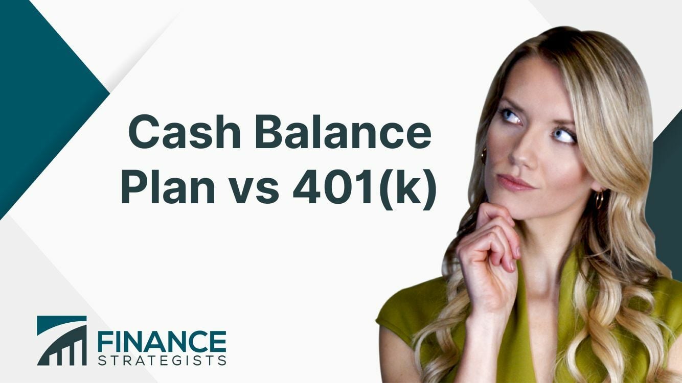 Cash Balance Plan vs 401(k) | Comparison and Key Differences