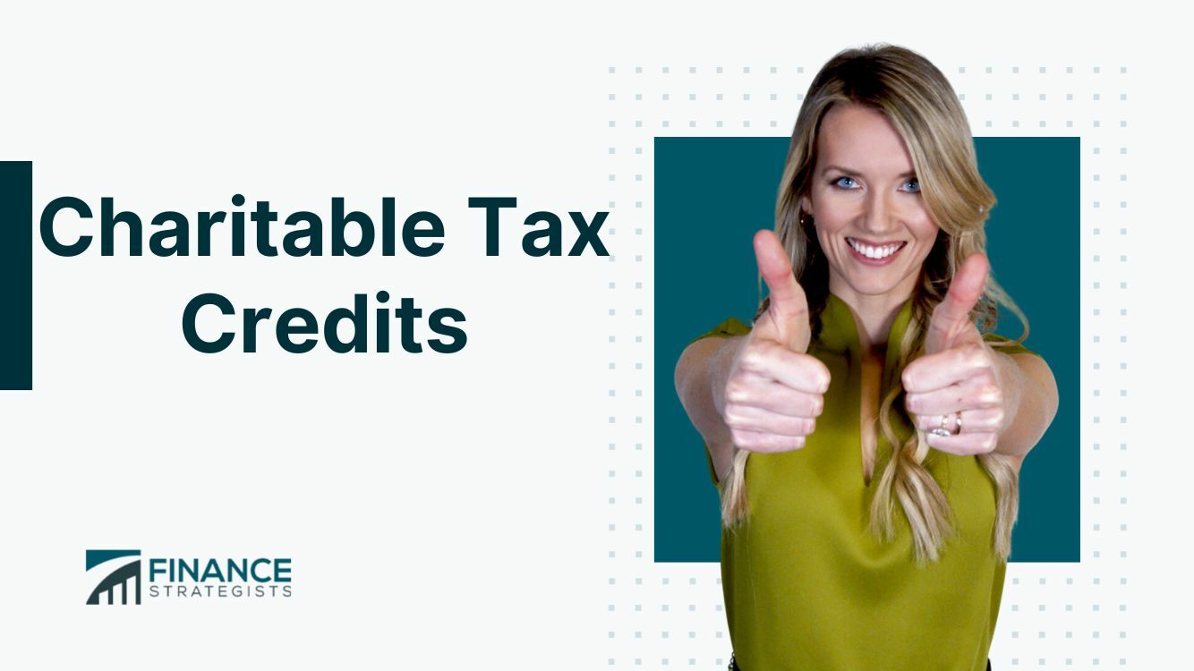 Charitable Tax Credits | Meaning, Types, and Tax Benefits