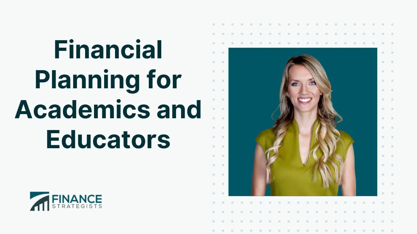 Overview of Financial Planning for Academics and Educators