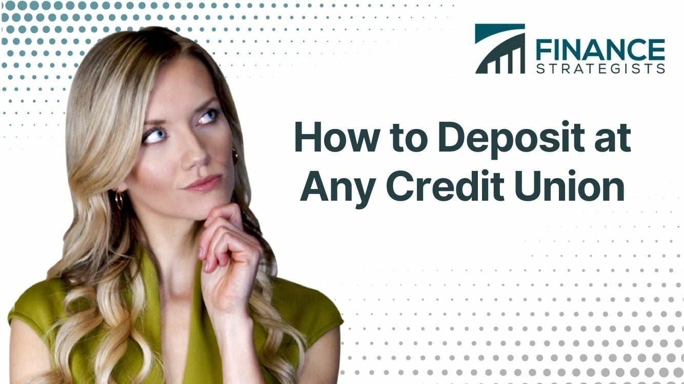 How to Deposit at Any Credit Union | Steps and Alternatives