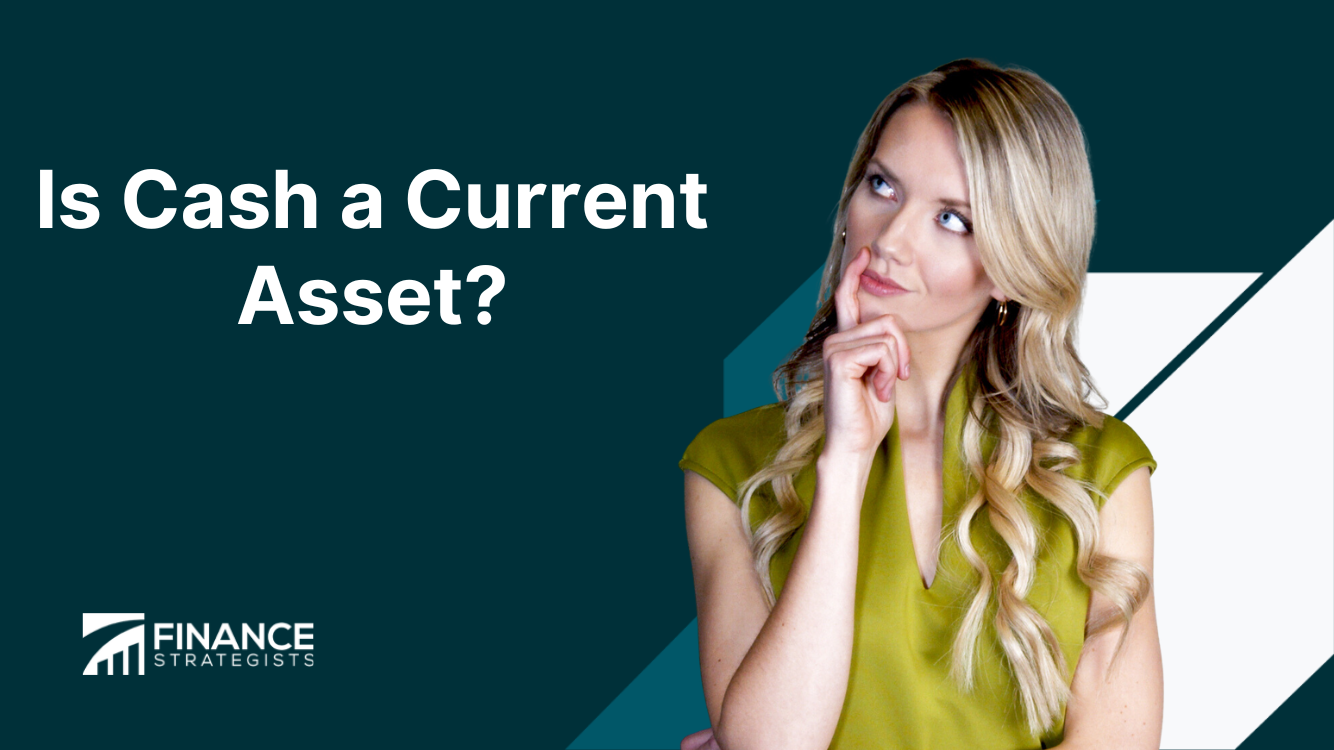 Is Cash a Current? | Finance Strategists