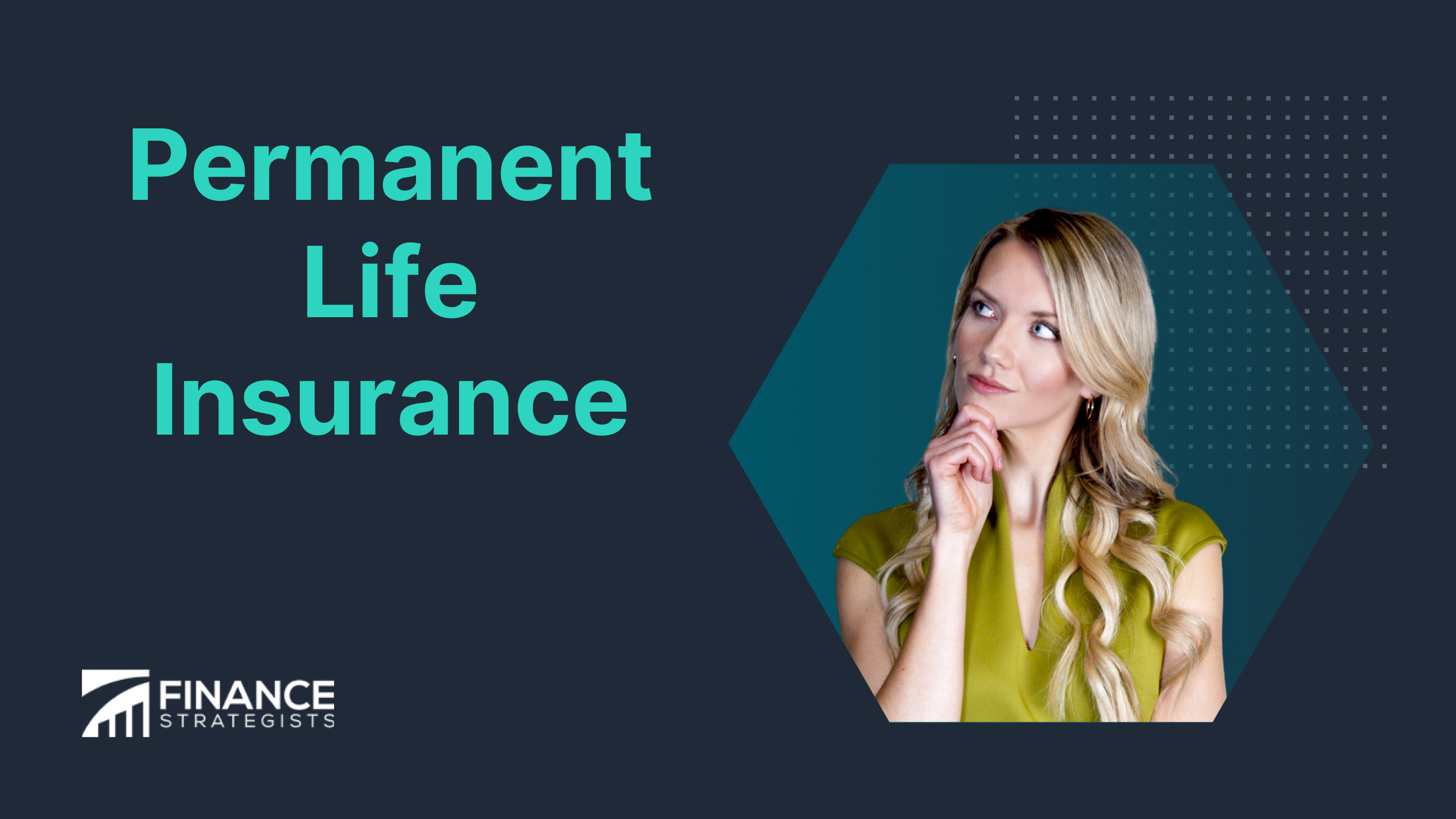 Permanent Life Insurance Definition Types How To Choose Permanent Life Insurance Definition Types How To Choose