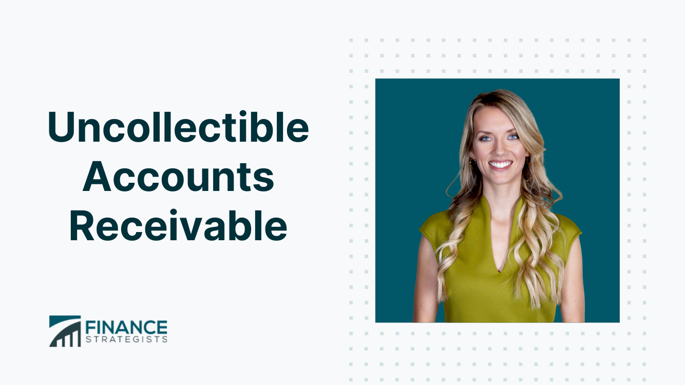 Uncollectible Accounts Receivable | Definition and Accounting