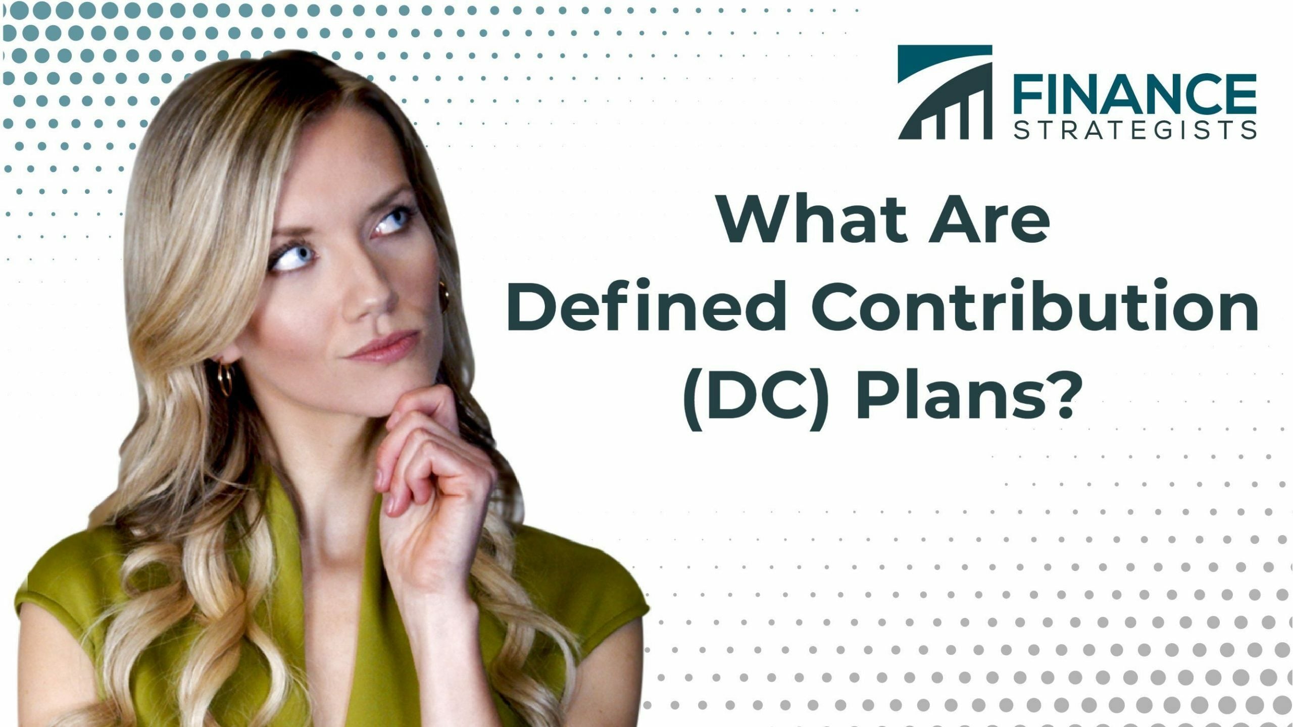Defined Contribution Plan Meaning How It Works Pros Cons