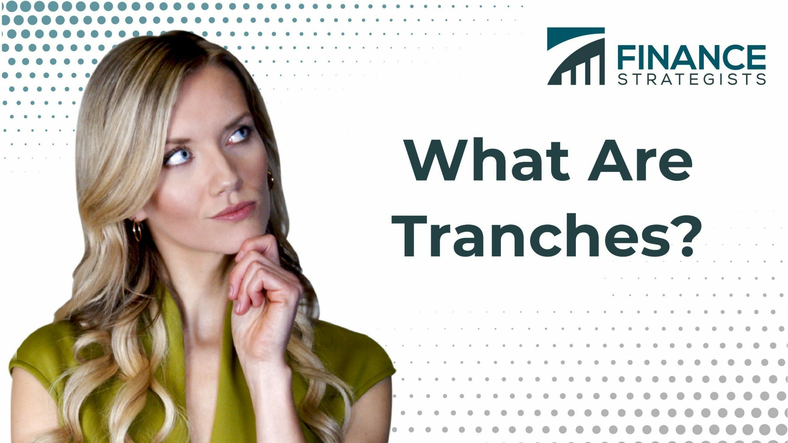 What Are Tranches Finance Strategists What Are Tranches Finance Strategists
