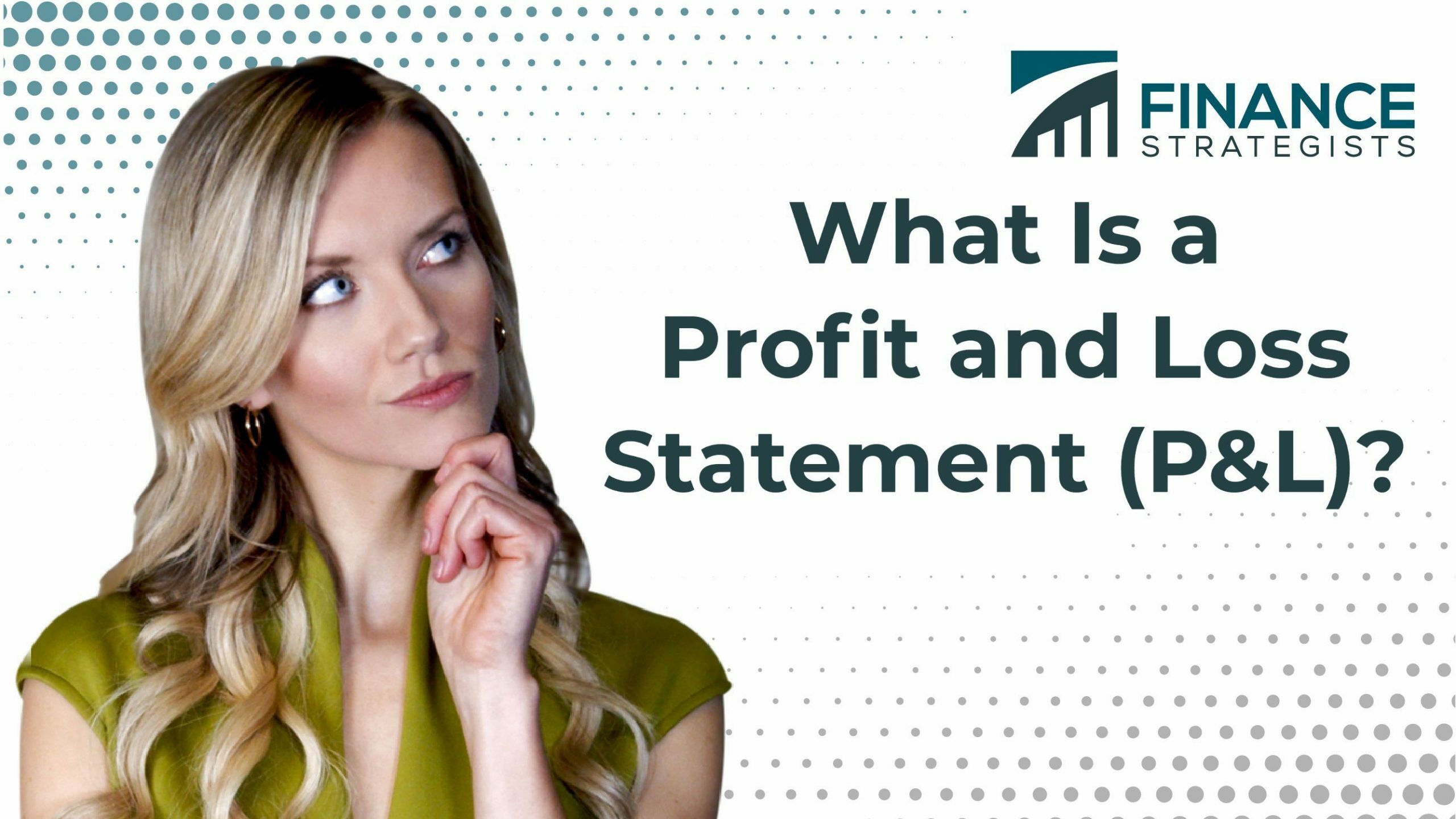 Profit and Loss Statement (P&L) | Definition, Component, Uses