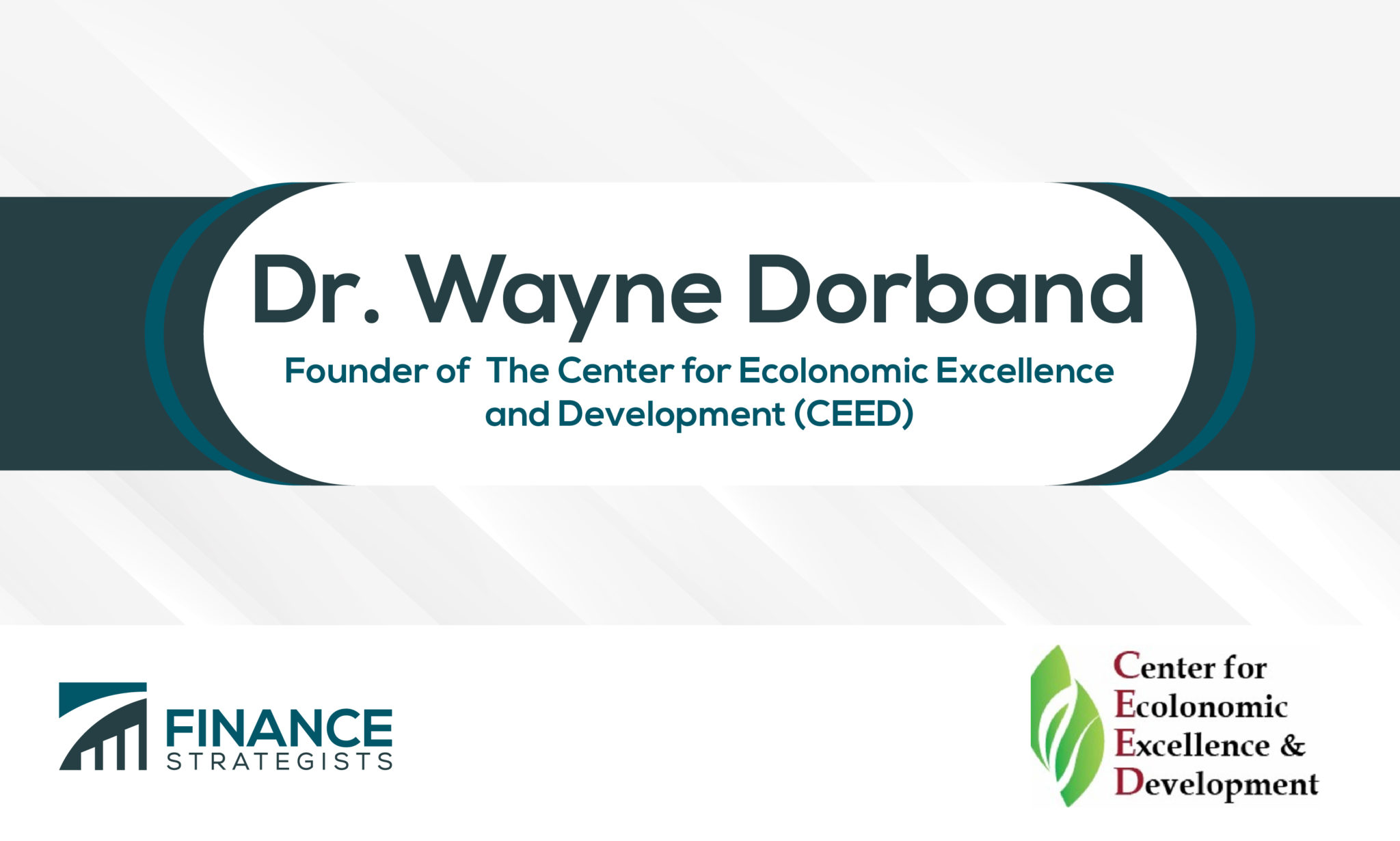 Dr. Wayne Dorband | Founder of The Center for Economic Excellence and ...
